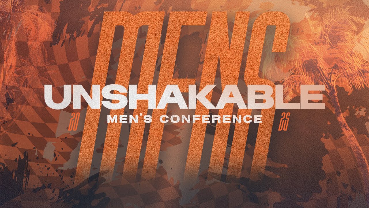 Men's Conference 2025 | Unshakable Session 2 - YouTube