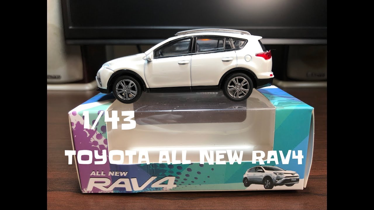 Unboxing 1/43 原廠TOYOTA ALL NEW RAV4 模型車 非1/18 開箱紀錄20180604 - YouTube