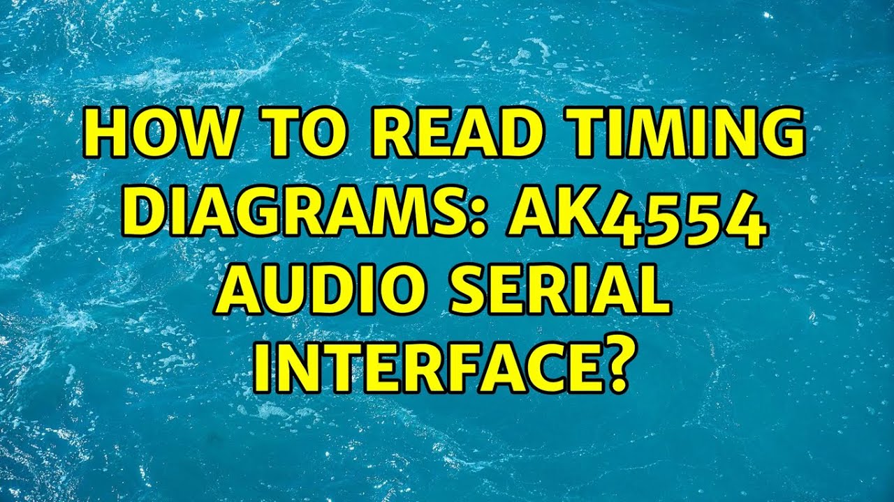 How to read timing diagrams: ak4554 audio serial interface? - YouTube