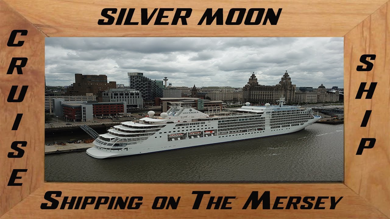 Silver Moon - Cruise Ship in Liverpool on her Maiden Visit - YouTube