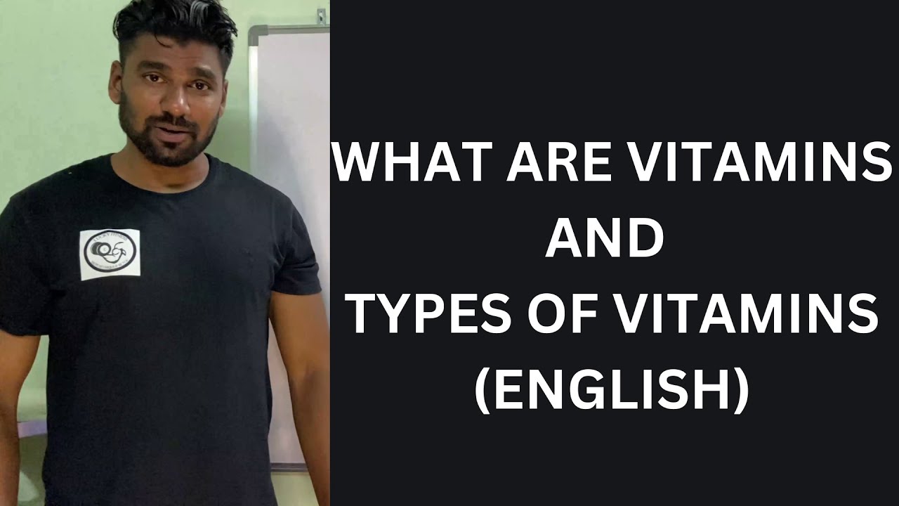 What Are Vitamins Types Of Vitamin Explained In English 4K Video - YouTube