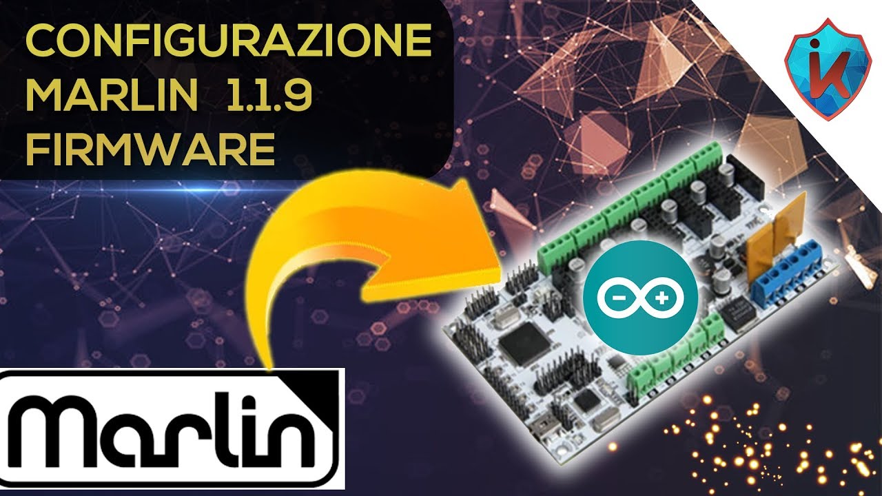 [GUIDA] - COME CONFIGURARE MARLIN 1.1.9 FIRMWARE AL MEGLIO STAMPANTE 3D ...