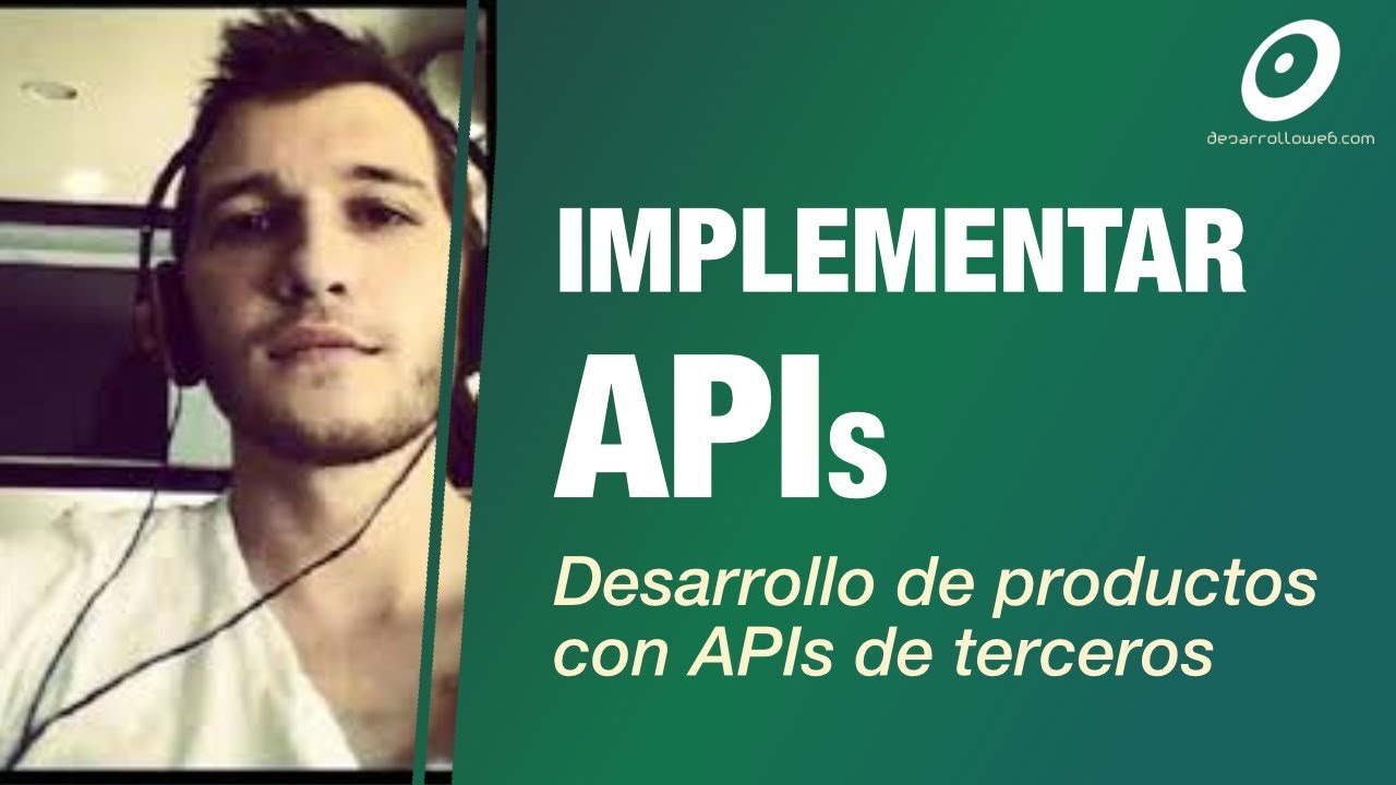 Implementación de APIs de terceros para desarrollar productos nuevos ...