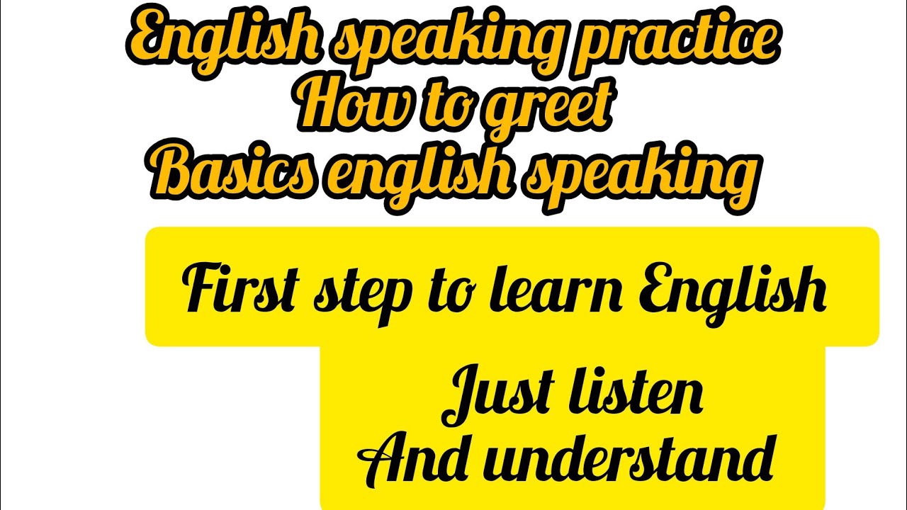 Learn English speaking/how to greet /how to speak /basics english speaking practice - YouTube