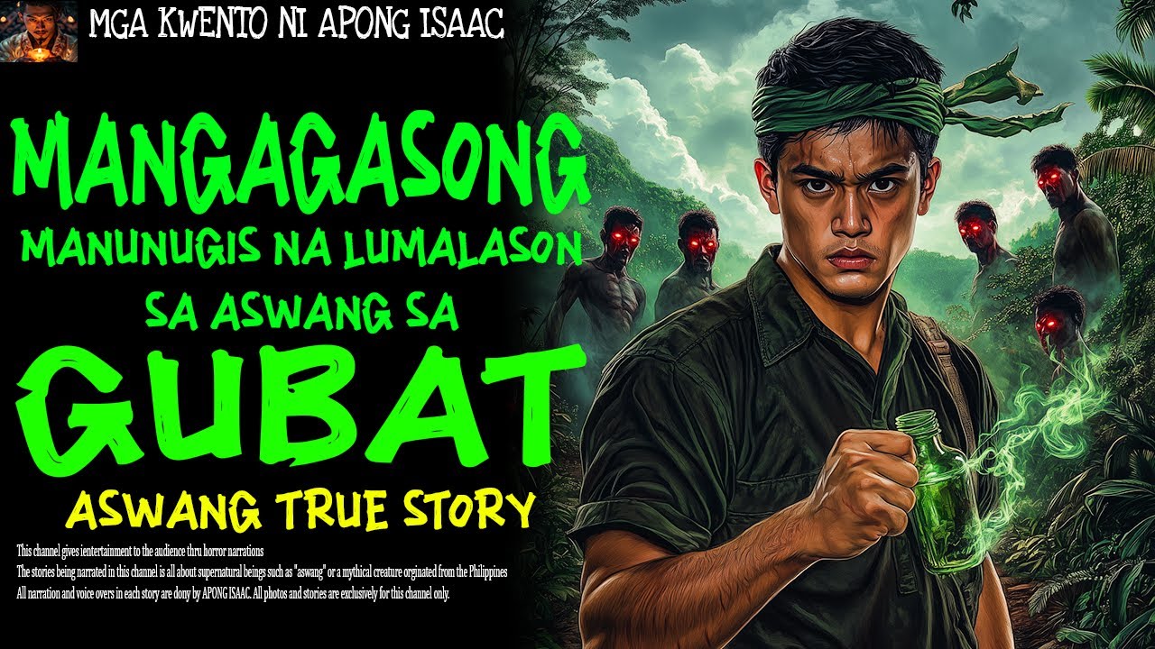 MANGANGASONG MANUNUGIS NA LUMALASON SA ASWANG SA GUBAT | Aswang True ...