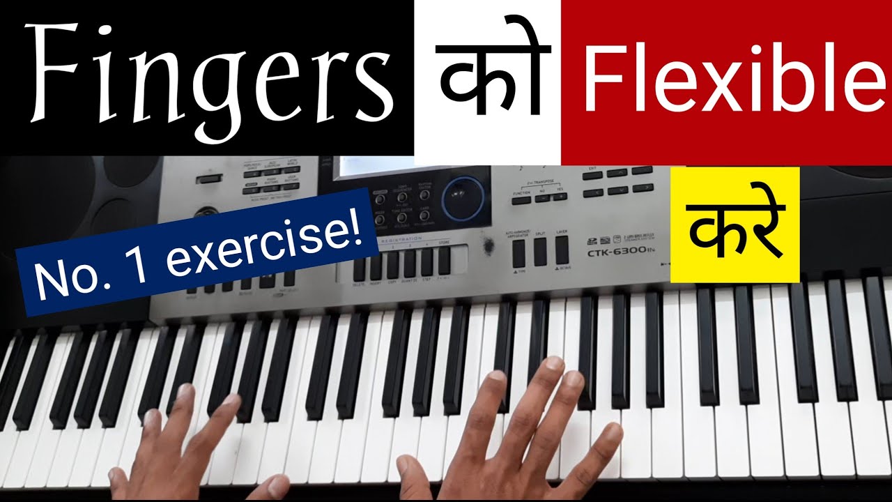 Finger exercise for Piano | Flexible your fingers on piano| By Sahil ...