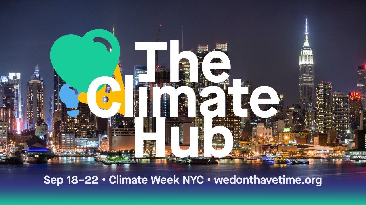 The Climate Hub – Climate Week NYC, 2023 | Trailer - YouTube