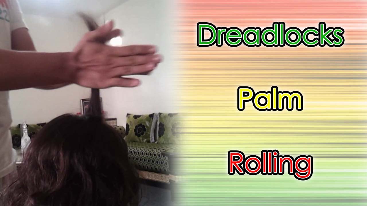 Palm Rolling Dreadlocks - How to and when to do it - YouTube