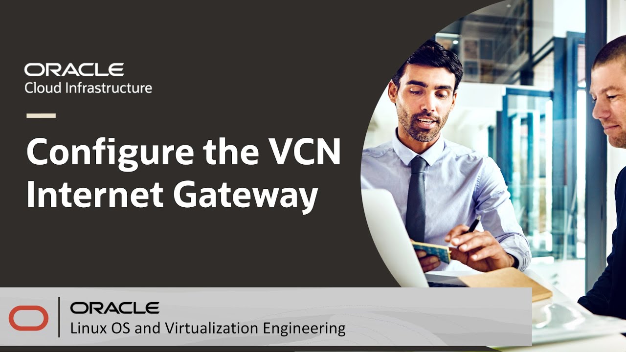 Configure the VCN Internet Gateway in Oracle Cloud Infrastructure - YouTube