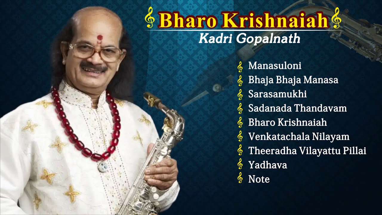 Bharo Krishnaiah | Kadri Gopalnath | Carnatic Instrumental Saxophone ...