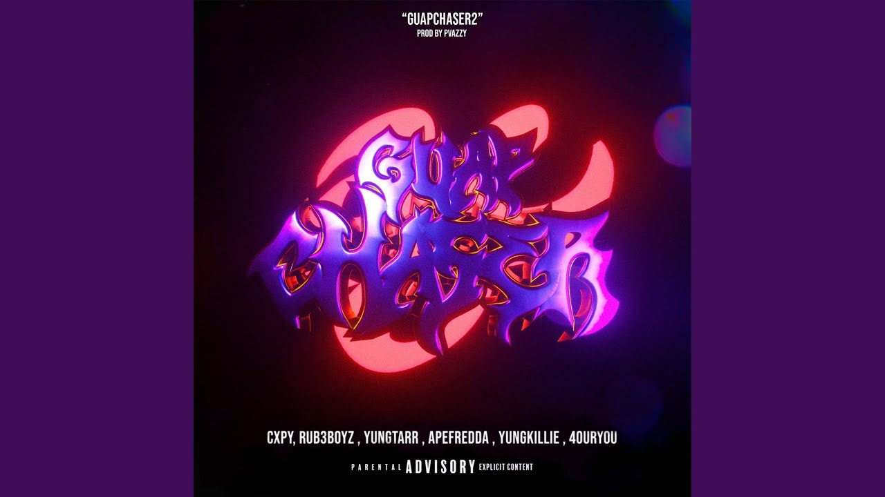 Guap Chaser 2 (feat. Rud3boyz, YUNGTARR, APE FREDDA, yungkillie ...