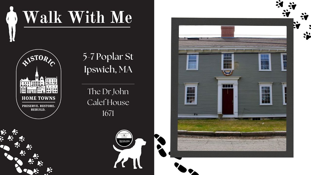 Historic Home in Ipswich, MA: Walk With Me- 5-7 Poplar Street (Dr. John ...