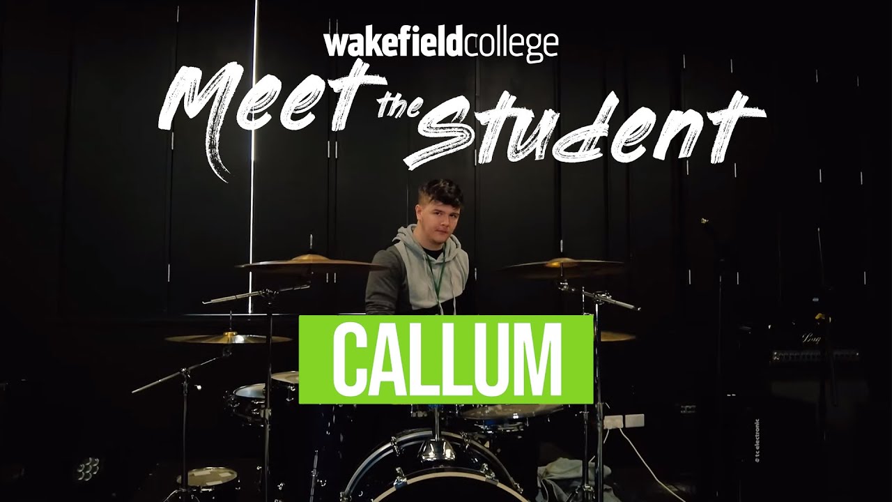 Meet the Student | Callum | Wakefield College - YouTube