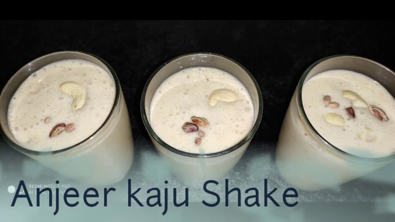 Anjeer Kaju Shake - Recipe - YouTube