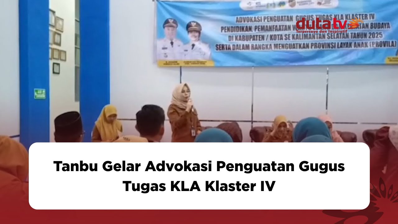 Tanbu Gelar Advokasi Penguatan Gugus Tugas Kla Klaster IV | Berita ...