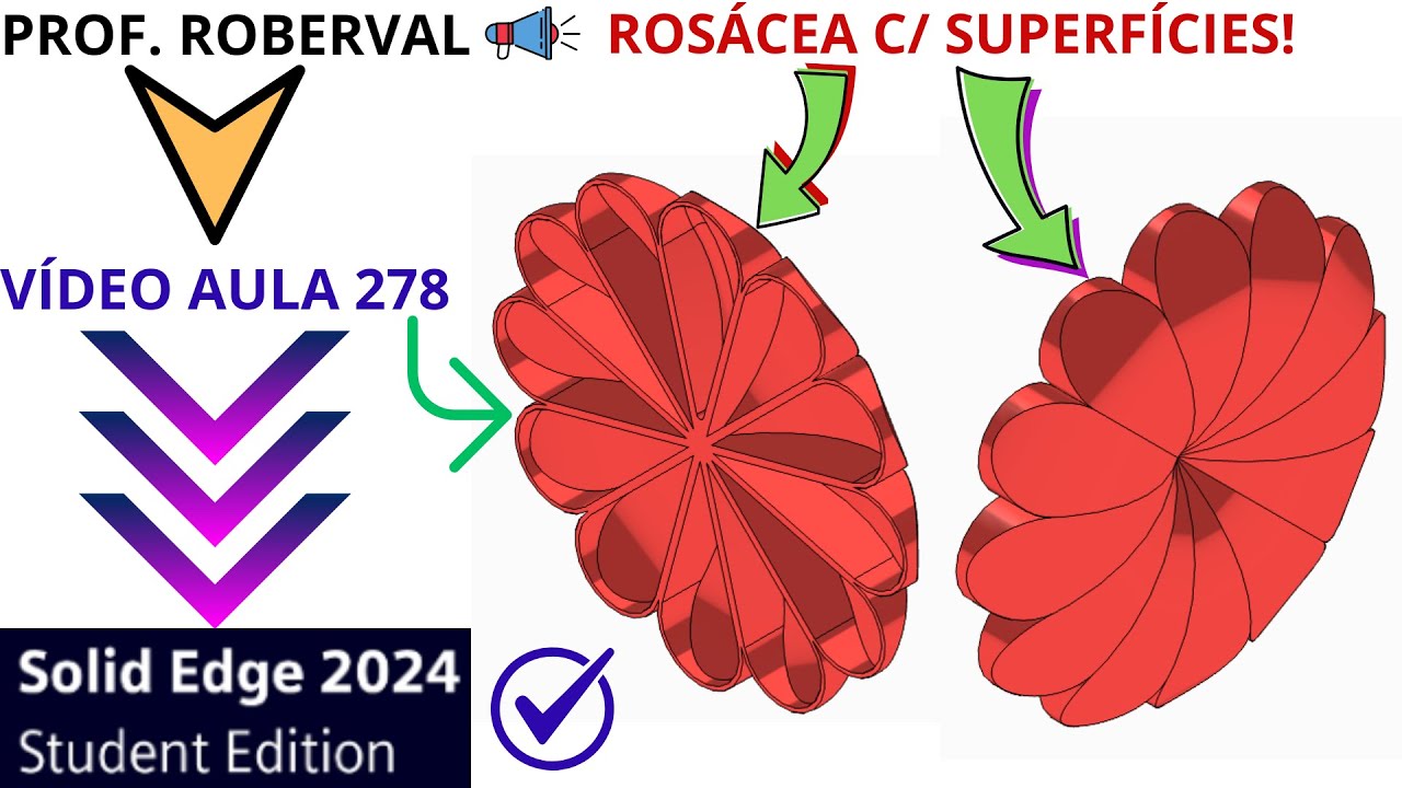 AULA 278 - Exercício 258_Modelamento da Rosácea com Comandos de Superfícies no Solid Edge 2024 ...