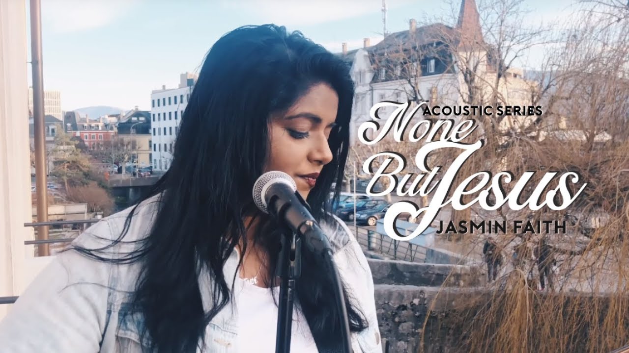 “None but Jesus” - Hillsong United (Cover) by Jasmin Faith - YouTube