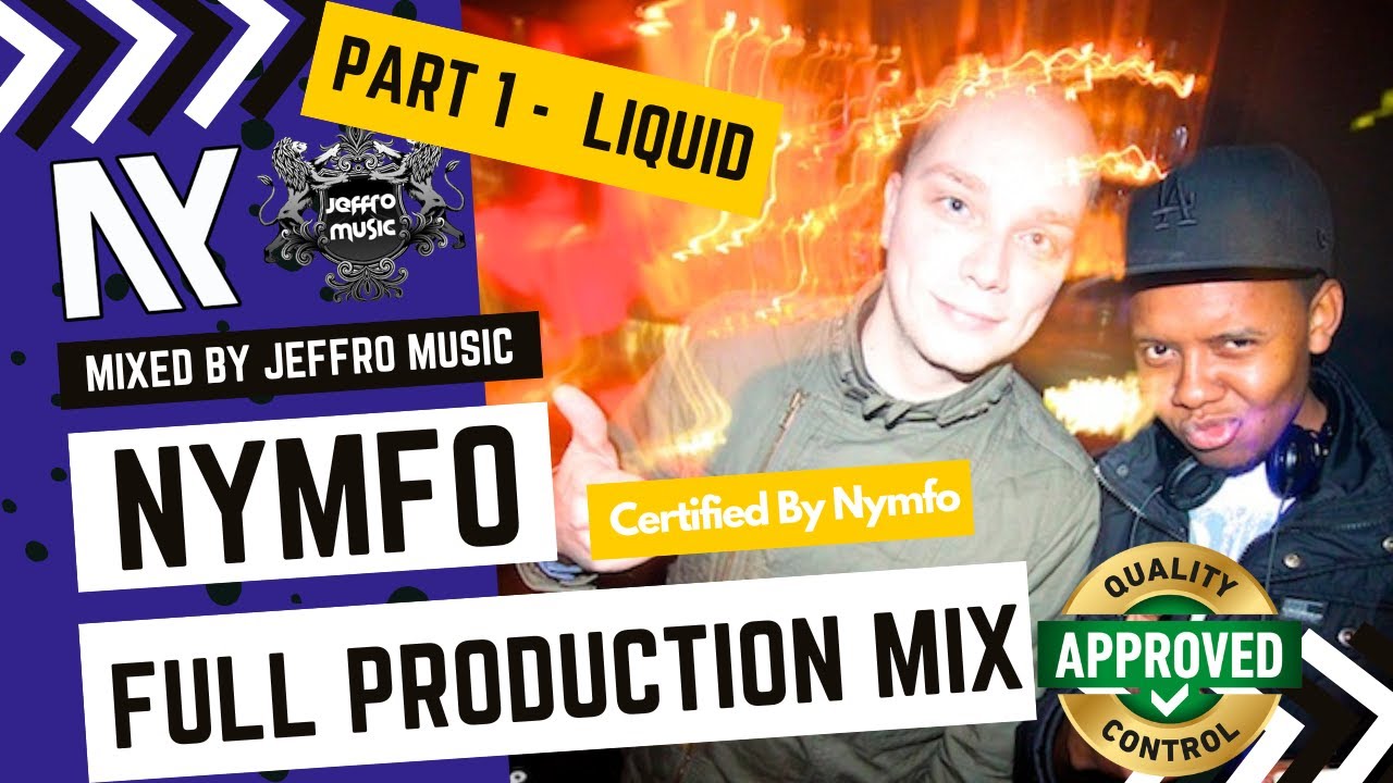 Nymfo Full Production Mix | Nymfo Drum & Bass Mix | Mixed by Jeffro ...