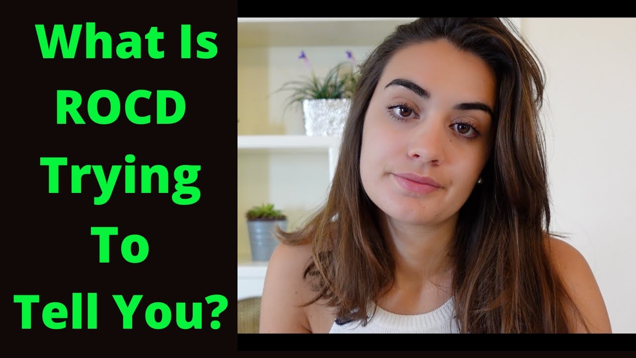 ROCD: Underlying Fears & Subconscious Beliefs - YouTube