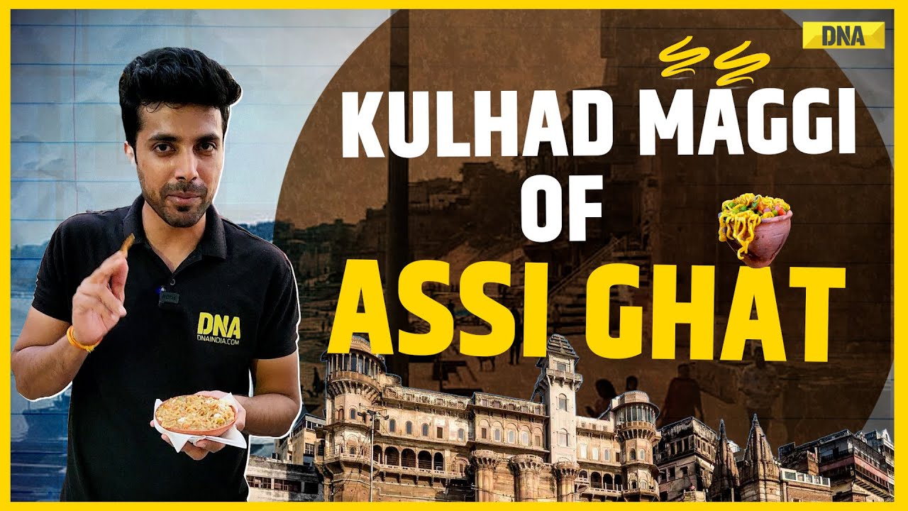 Kulhad Wali Maggi At Assi Ghat | Varanasi Food Fest Special | DNA ...