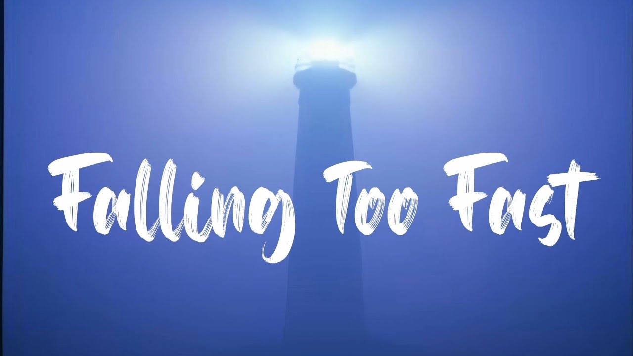 Falling Too Fast Song Lyrics - YouTube