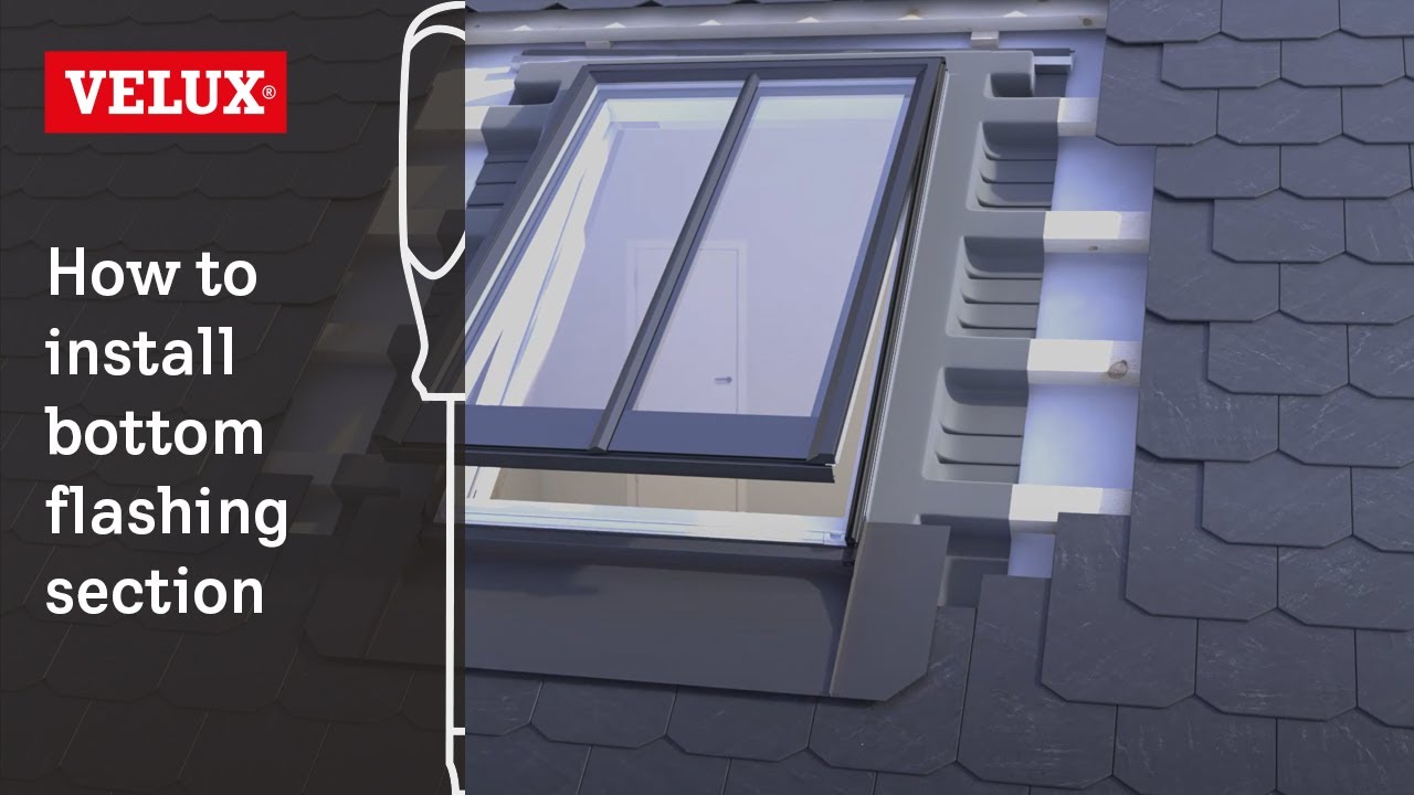 VELUX | How to install the bottom flashing section on a conservation ...