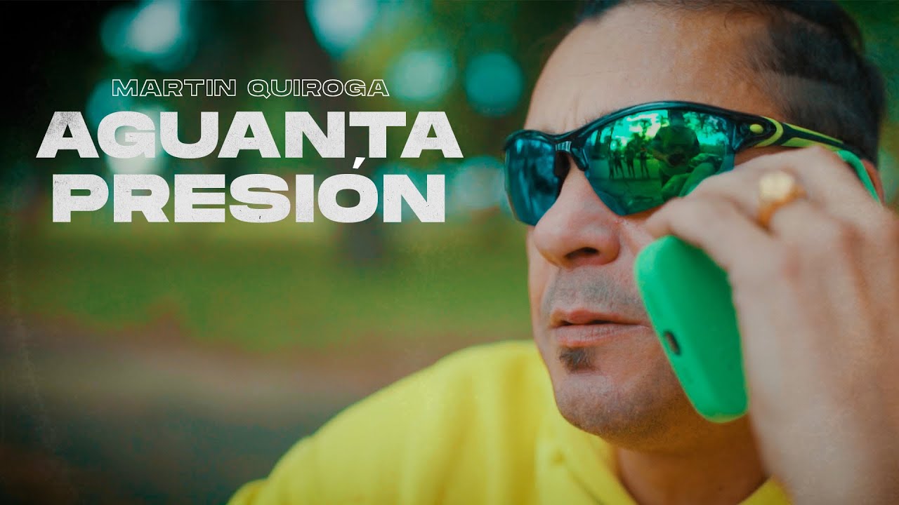 Martín Quiroga - Aguanta Presión (Video Oficial) - YouTube