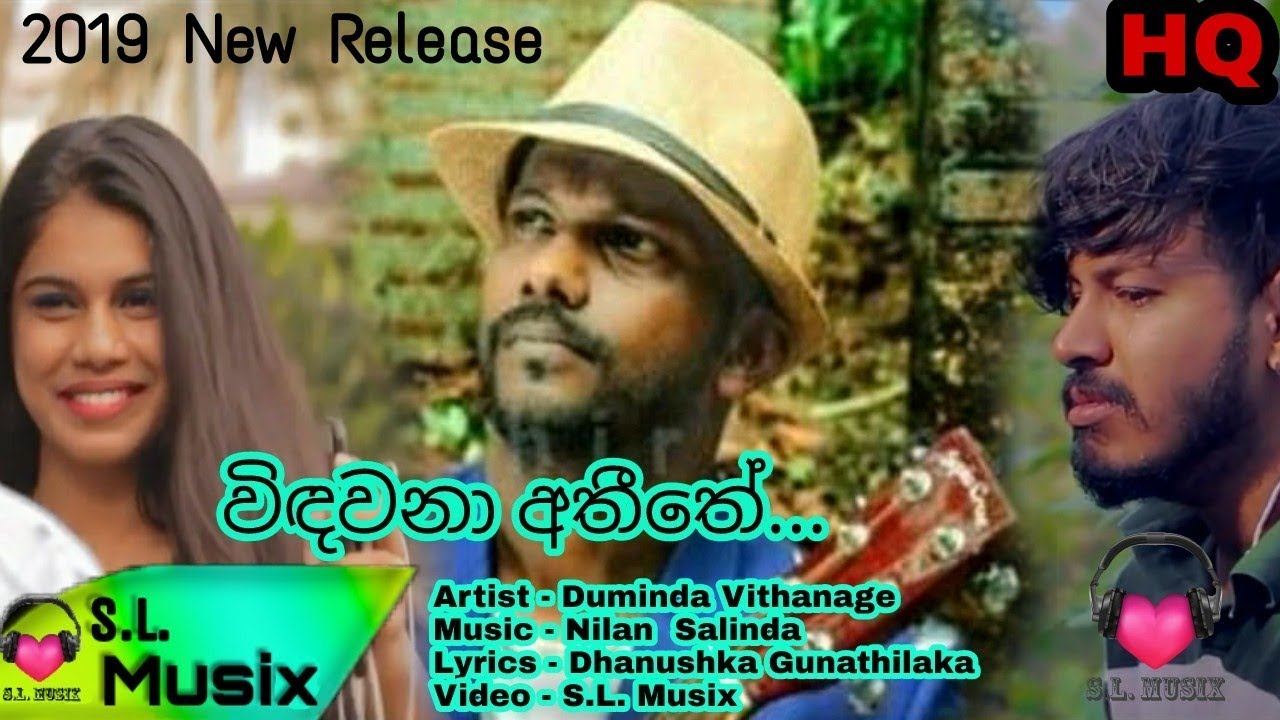 Widawana Atheethe () - Duminda Vithanage Official Video | 2019 New ...