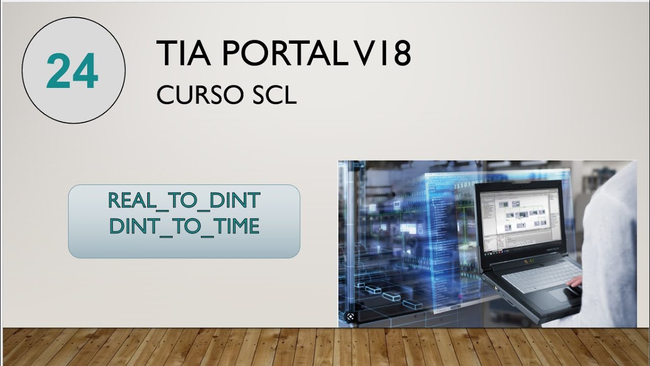 TIA Portal V18 - Curso SCL -- Instrução REAL_TO_DINT - DINT_TO_TIME ...