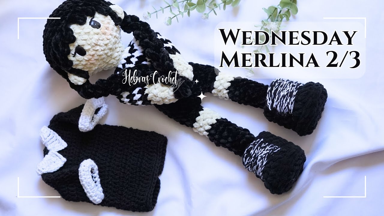 🖤Merlina Addams Amigurumi PARTE 2 /Sub Eng| Tutorial paso a paso Hebras ...