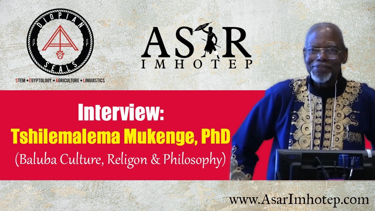 Interview: Tshilemalema Mukenge, PhD (Baluba Religion and Philosophy ...