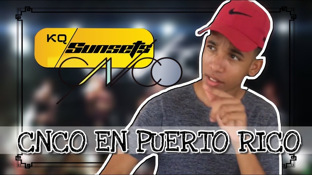 VLOG #1: CNCO EN PUERTO RICO (KQ SUNSET)| Angel Disla - YouTube
