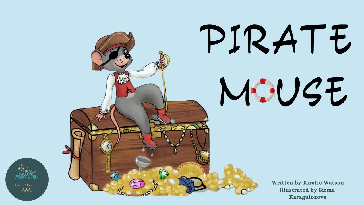 📚 Kids Read-Aloud Book 📚 Pirate Mouse by Kirstie Watson. Illustrated by ...