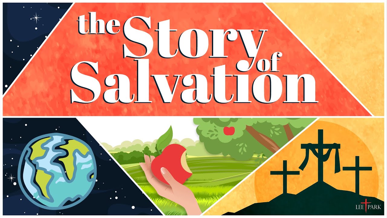The Story of Salvation - Holding a Proper Value of Salvation - YouTube