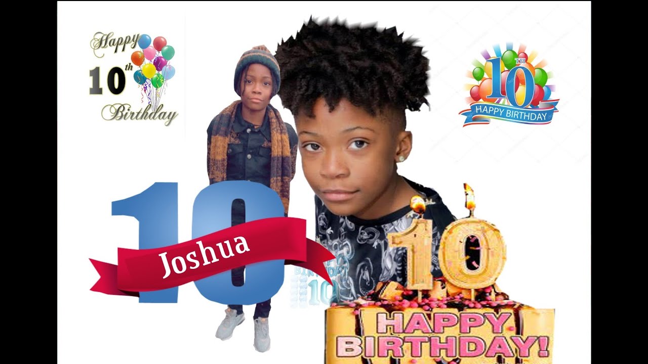 Joshua 10th Birthday - YouTube