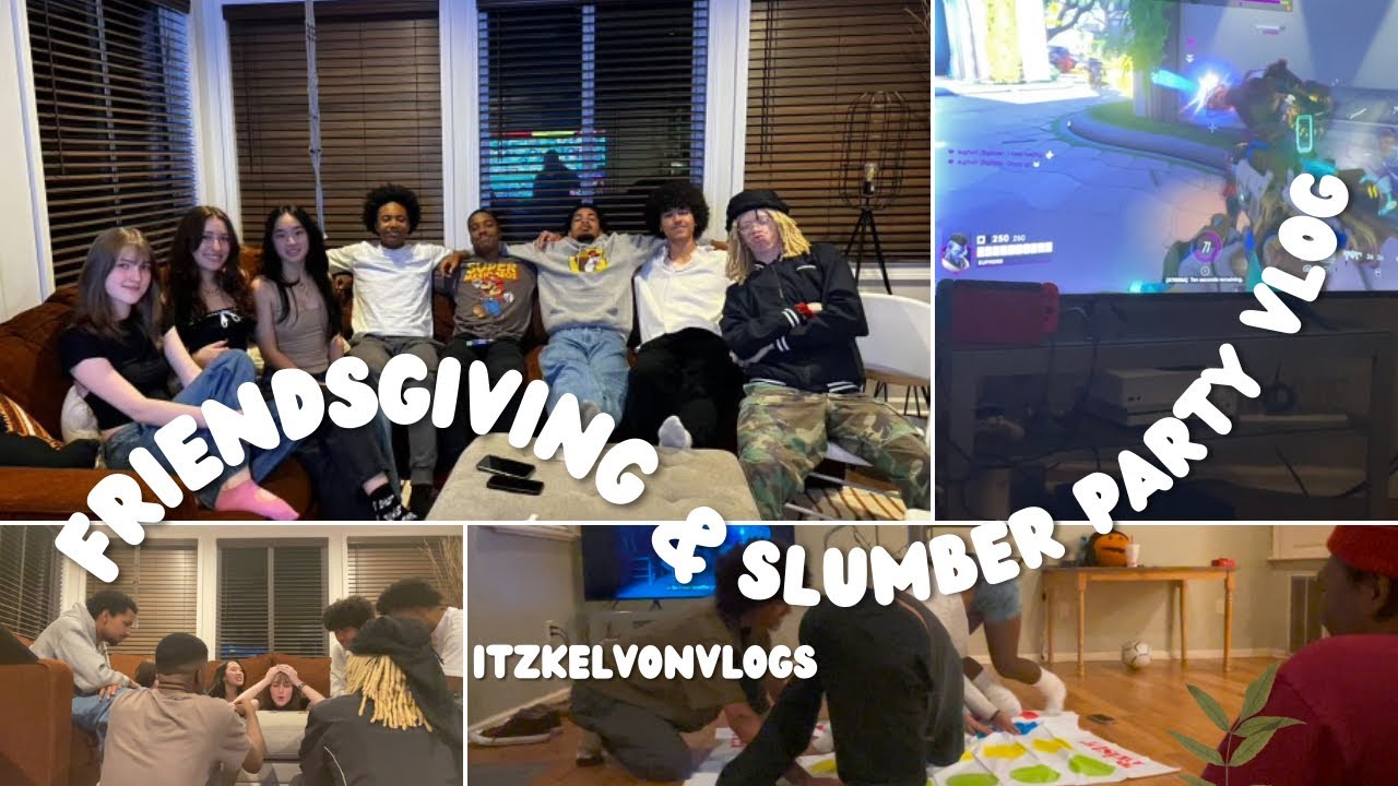 FRIENDSGIVING + SLUMBER PARTY VLOG!!! |Food, Games, Fun, and More ...