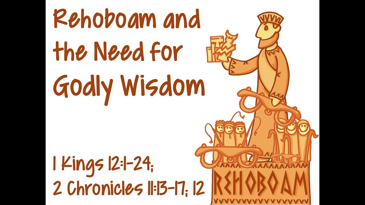 Rehoboam and the Need for Godly Wisdom — SVCC Sunday Sermon, April 28 ...