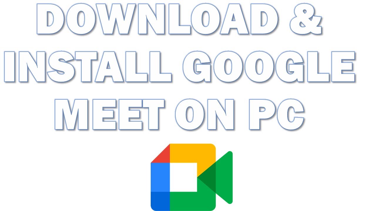 How to Download Google Meet on PC/Laptop | Install Google Meet on ...