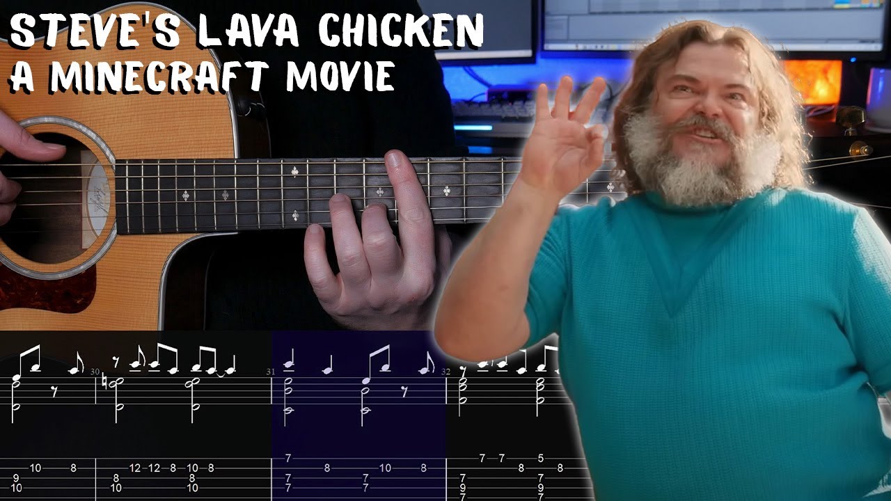 Steve's Lava Chicken - A Minecraft Movie - Fingerstyle Guitar Tutorial ...