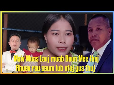 Maiv Muas Lauj muab Boun Mee thoj Rhuav rau saum lub yus thuj 23/09/2024 - YouTube