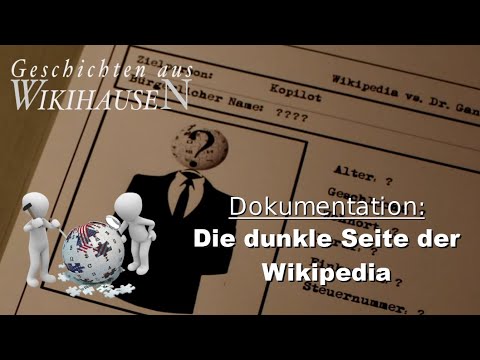 Doku: Die dunkle Seite der Wikipedia  | #Wikihausen präsentiert