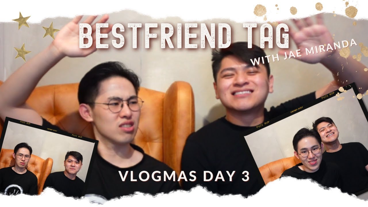 BORING SI JAE AS A PERSON? Bestfriend Tag with Jae Miranda! l Vlogmas ...