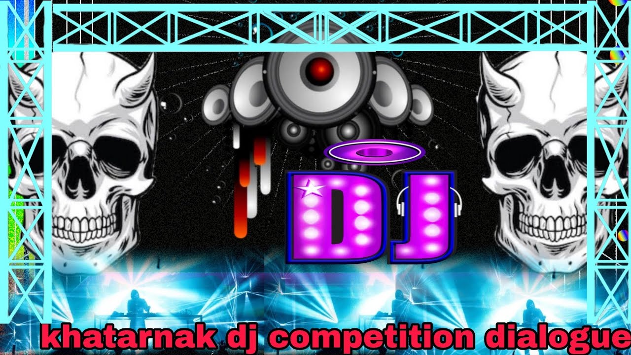 dj competition dialogue #dj2023 #dj_song khatarnak dj competition ...