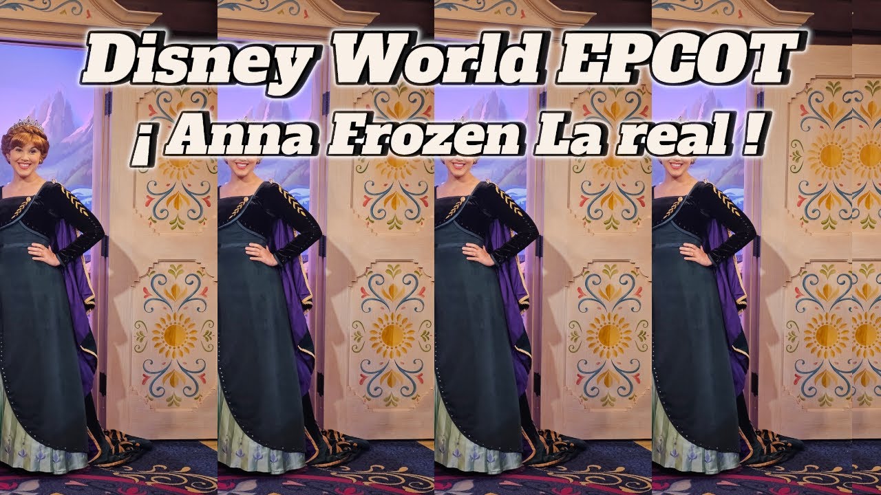 Mágico Encuentro con Anna de Frozen en Disney World Epcot - YouTube