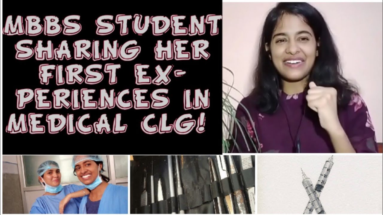 MBBS Student sharing her first experiences in medical clg!! /MBBS ...
