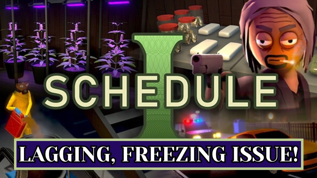 How To Fix Schedule I Lagging, Freezing or Low FPS Drop issue on PC # ...