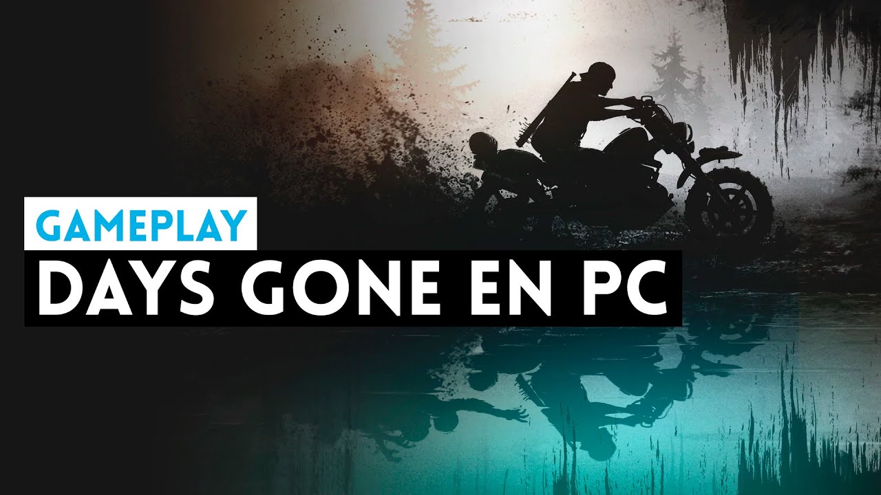 Gameplay DAYS GONE en PC a 4K y 60fps: Así se ve la VERSIÓN de ...