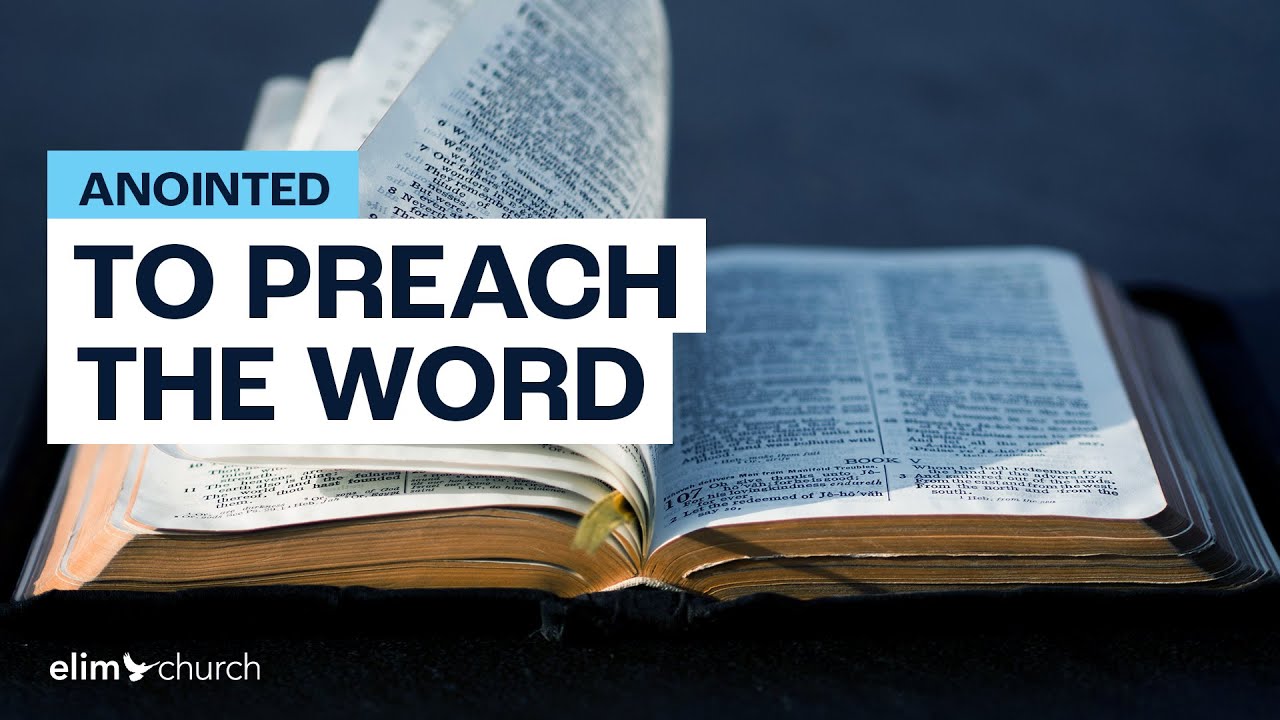 Preach the Word | Elim Church Global - YouTube