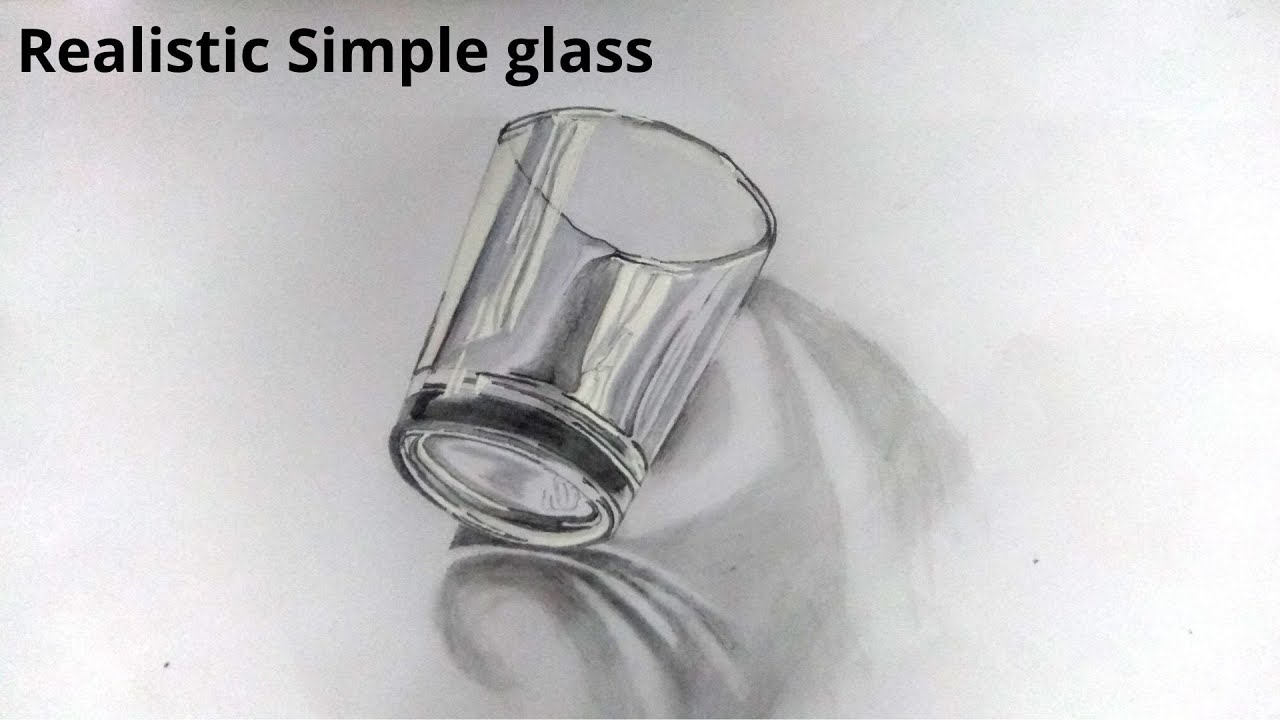 How to draw a hyper realistic simple glass cup easily 😀 - YouTube