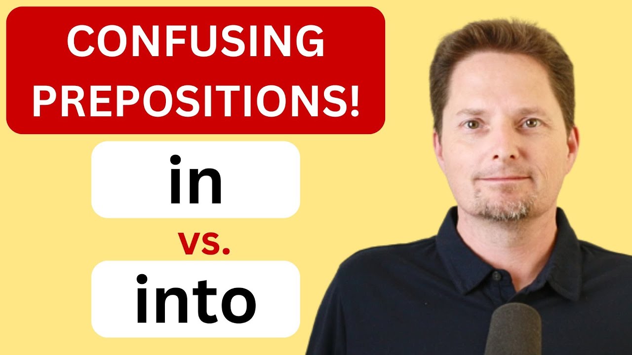 CONFUSING PREPOSITIONS: IN VS. INTO / WALK IN VS. WALK INTO / AVOID ...
